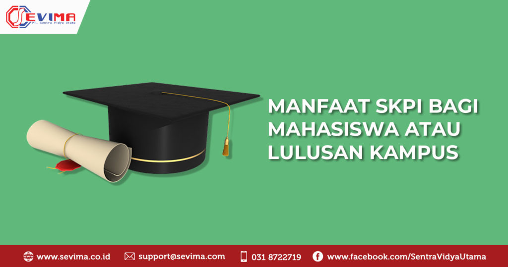 Manfaat SKPI Bagi Mahasiswa Atau Lulusan Kampus | SEVIMA