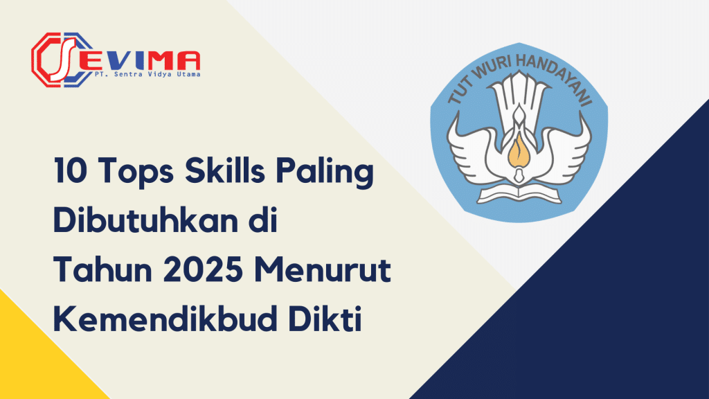 10 Tops Skills Paling Dibutuhkan di Tahun 2025 Menurut Kemendikbud ...