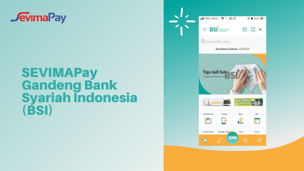 SEVIMAPay Gandeng Bank Syariah Indonesia (BSI), Permudah Pembayaran Mahasiswa | SEVIMA