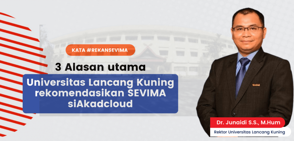 3 Alasan Utama Rektor UNILAK Rekomendasikan siAkad Cloud | SEVIMA