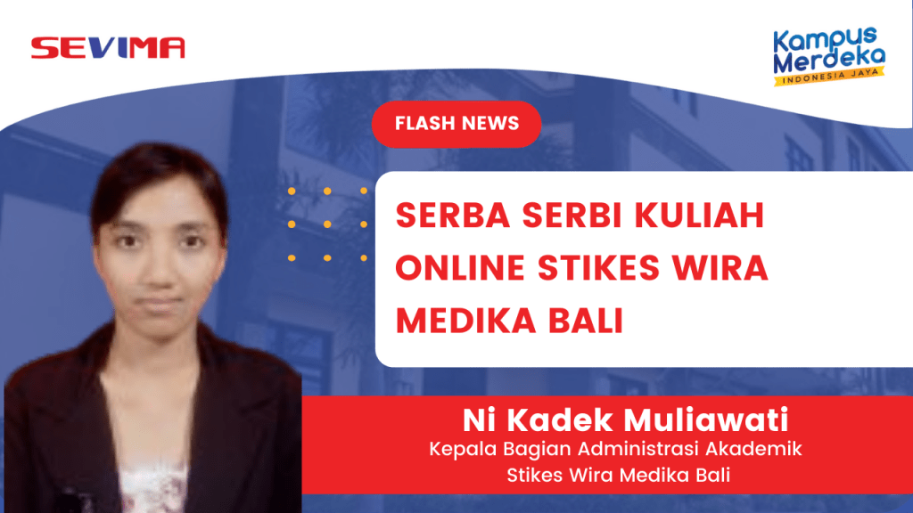 Serba-Serbi Kuliah Online di Stikes Wira Medika Bali | SEVIMA