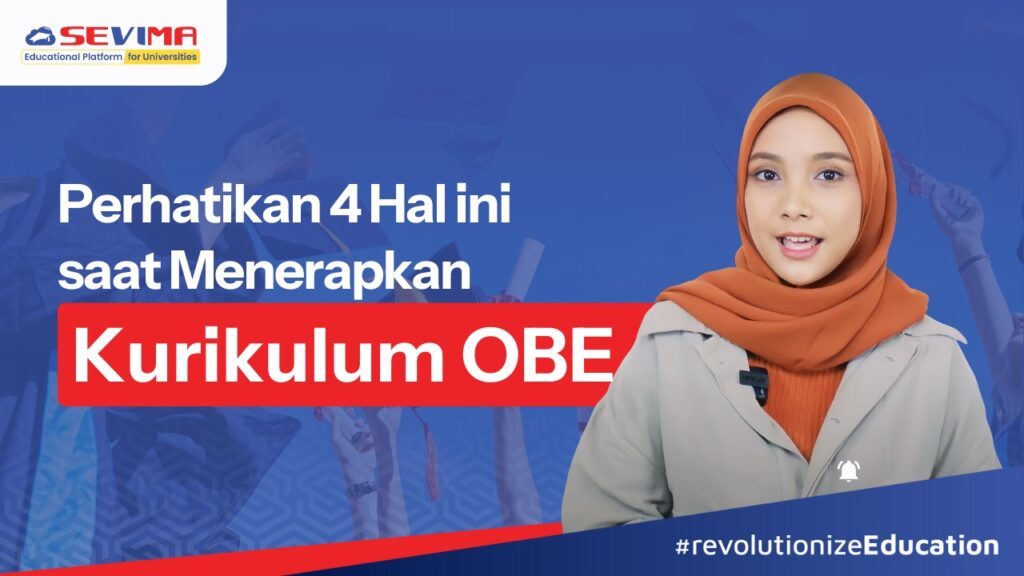Dosen: Perhatikan 4 Hal ini saat Menerapkan Kurikulum OBE | SEVIMA