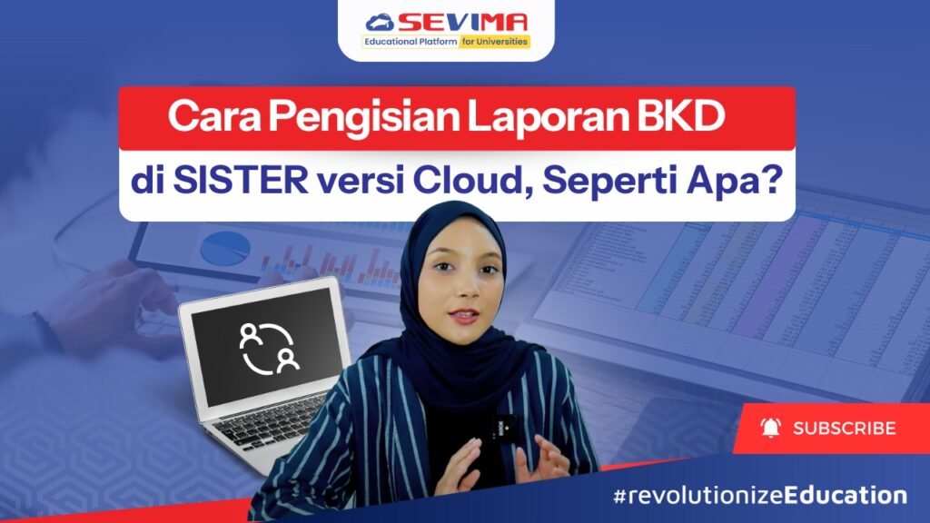 Cara Pengisian Laporan BKD di SISTER versi Cloud, Seperti Apa? | SEVIMA