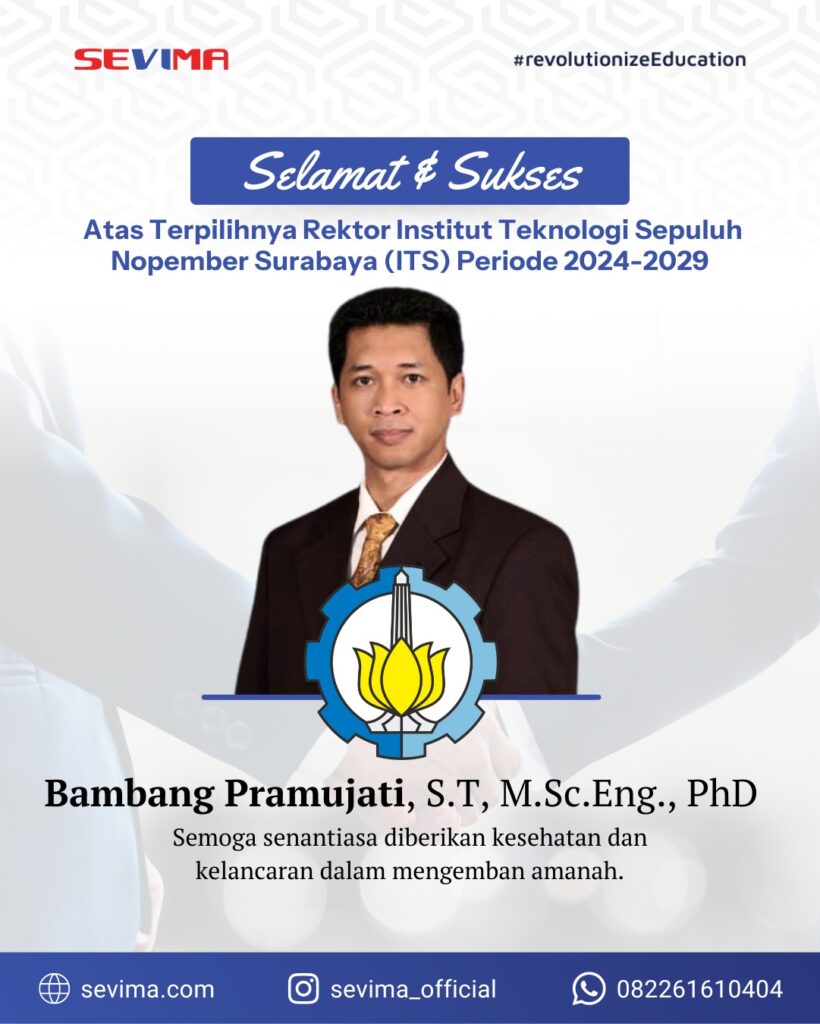 SEVIMA Ucapkan Selamat Atas Terpilihnya Bambang Pramujati Sebagai Rektor ITS | SEVIMA
