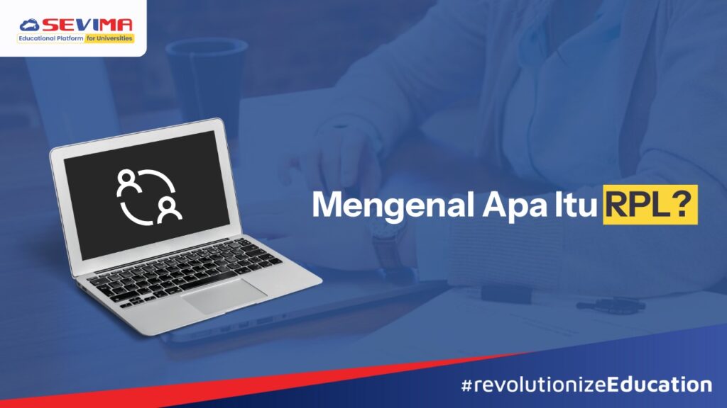 Apa itu RPL? Pengertian, Jenis, Syarat, Prinsip, Tahapan ...