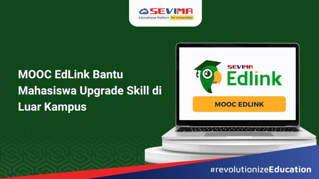 MOOC EdLink Bantu Mahasiswa Upgrade Skill di Luar Kampus | SEVIMA