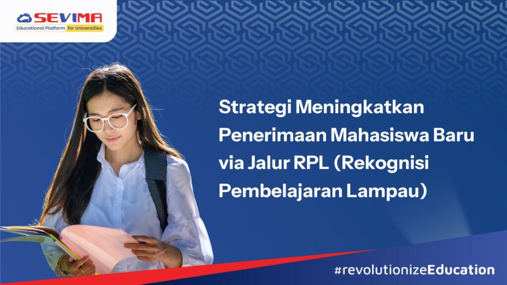 Strategi Meningkatkan Penerimaan Mahasiswa Baru via Jalur RPL ...