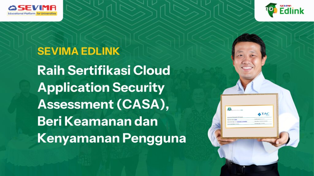 SEVIMA EdLink Raih Sertifikasi Cloud Application Security Assessment (CASA), Beri Keamanan dan ...