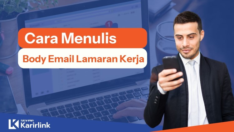 Bingung Menulis Body Email Lamaran Kerja? Ini Cara dan Captionnya