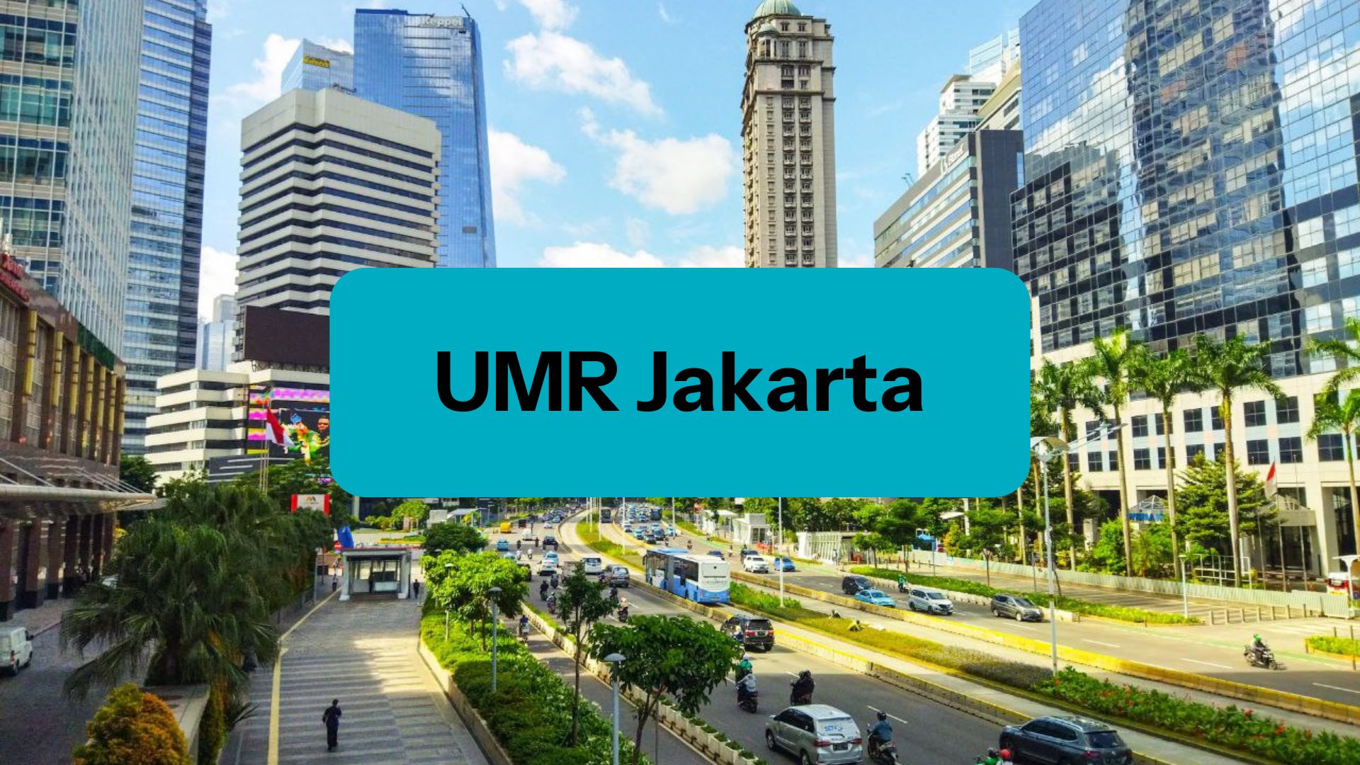 UMR Jakarta: Ini Dia Besaran Terbarunya