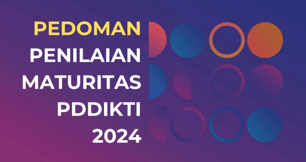 Baru! Panduan Penilaian Maturitas PDDikti Secara Mandiri untuk ...