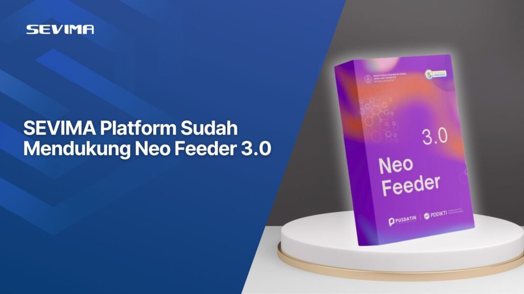 SEVIMA Platform Sudah Mendukung dan Terintegrasi dengan Neo Feeder 3.0. ...