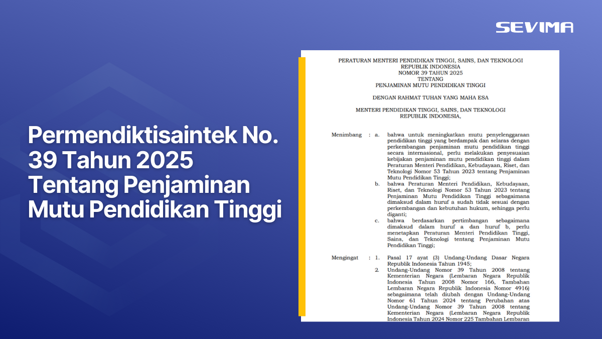 Permendiktisaintek No. 39 Tahun 2025: Standar Baru Penjaminan Mutu Pendidikan Tinggi | SEVIMA